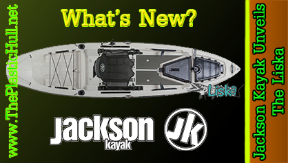 Jackson Kayak Unveils the “Liska” an Entry Level Kayak – The Plastic Hull